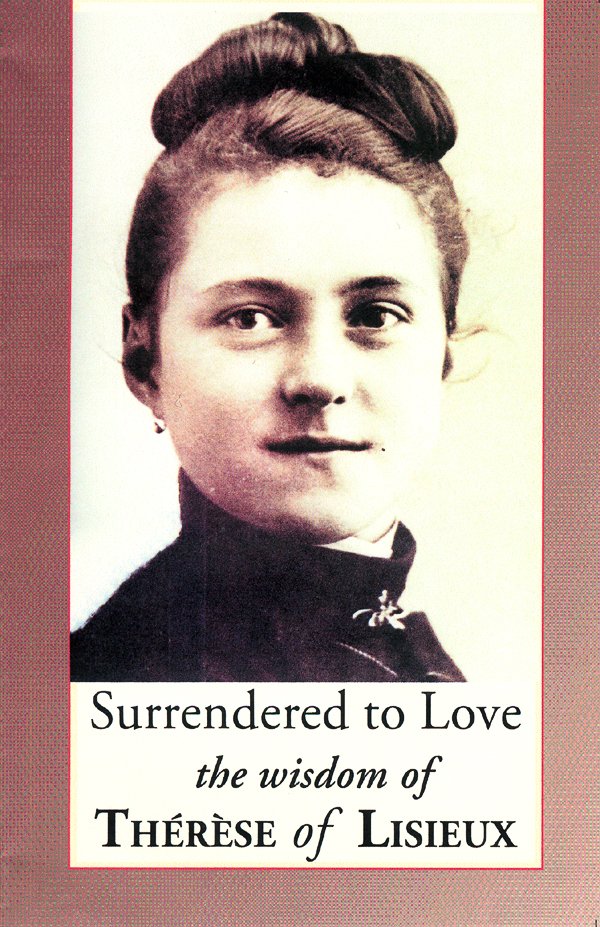surrendered-to-love-the-wisdom-of-st-therese-of-lisieux-renewal